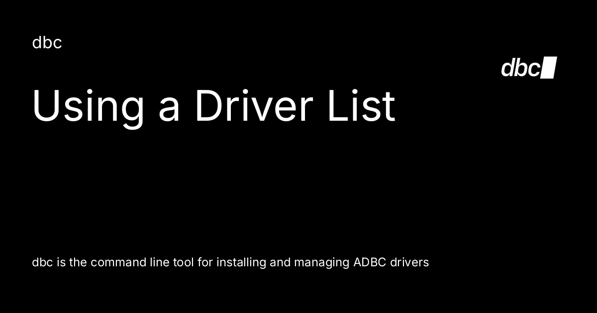 Using a Driver List - dbc